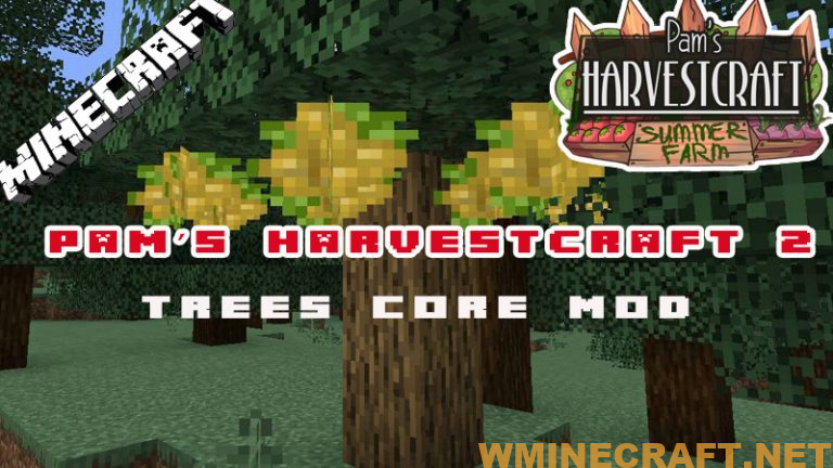 Pam’s HarvestCraft 2 – Trees Mod for Minecraft 1.15.2/1.14.4 ...