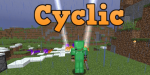 Cyclic Mod 1.18.2, 1.17.1 [New item for Minecraft] - Wminecraft.net