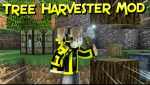 Tree Harvester Mod 1.18.2, 1.17.1 – What are the features that make ...