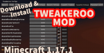 Tweakeroo Mod 1.18.2, 1.17.1: A Handy Client-Side Installation ...