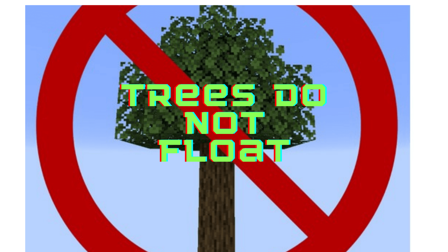 Trees Do Not Float Mod 1.18.1, 1.17.1: Leaf and Tree Destruction - Wminecraft.net