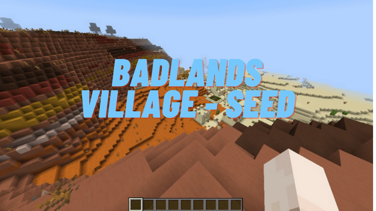 Badlands village – Seed: A Great Place to Mine for Gold - Wminecraft.net
