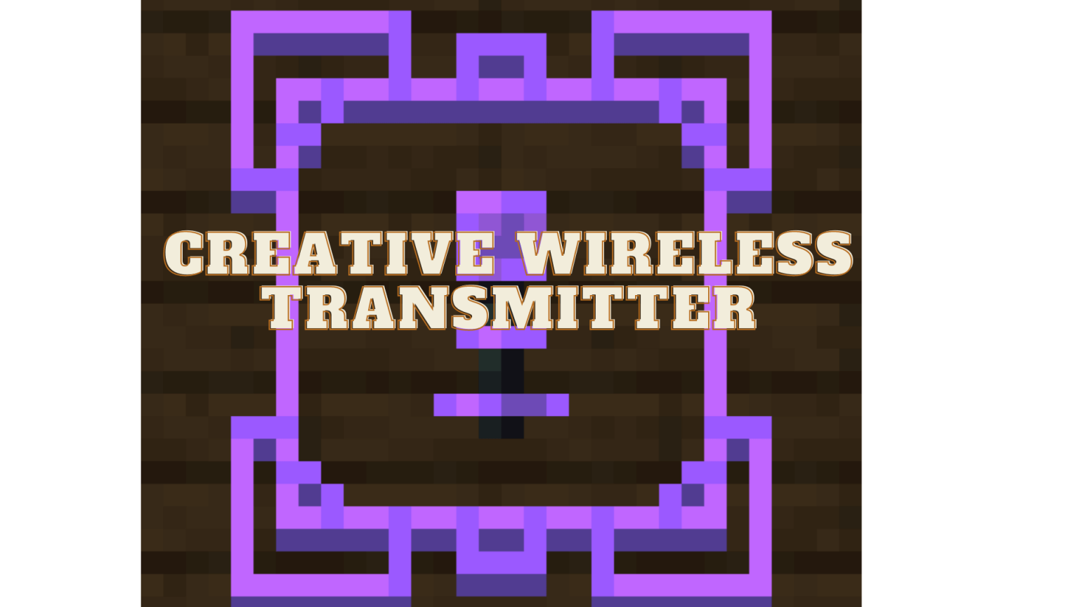 Creative Wireless Transmitter Mod 1.18.1, 1.16.5: (Wireless Transmitter ...