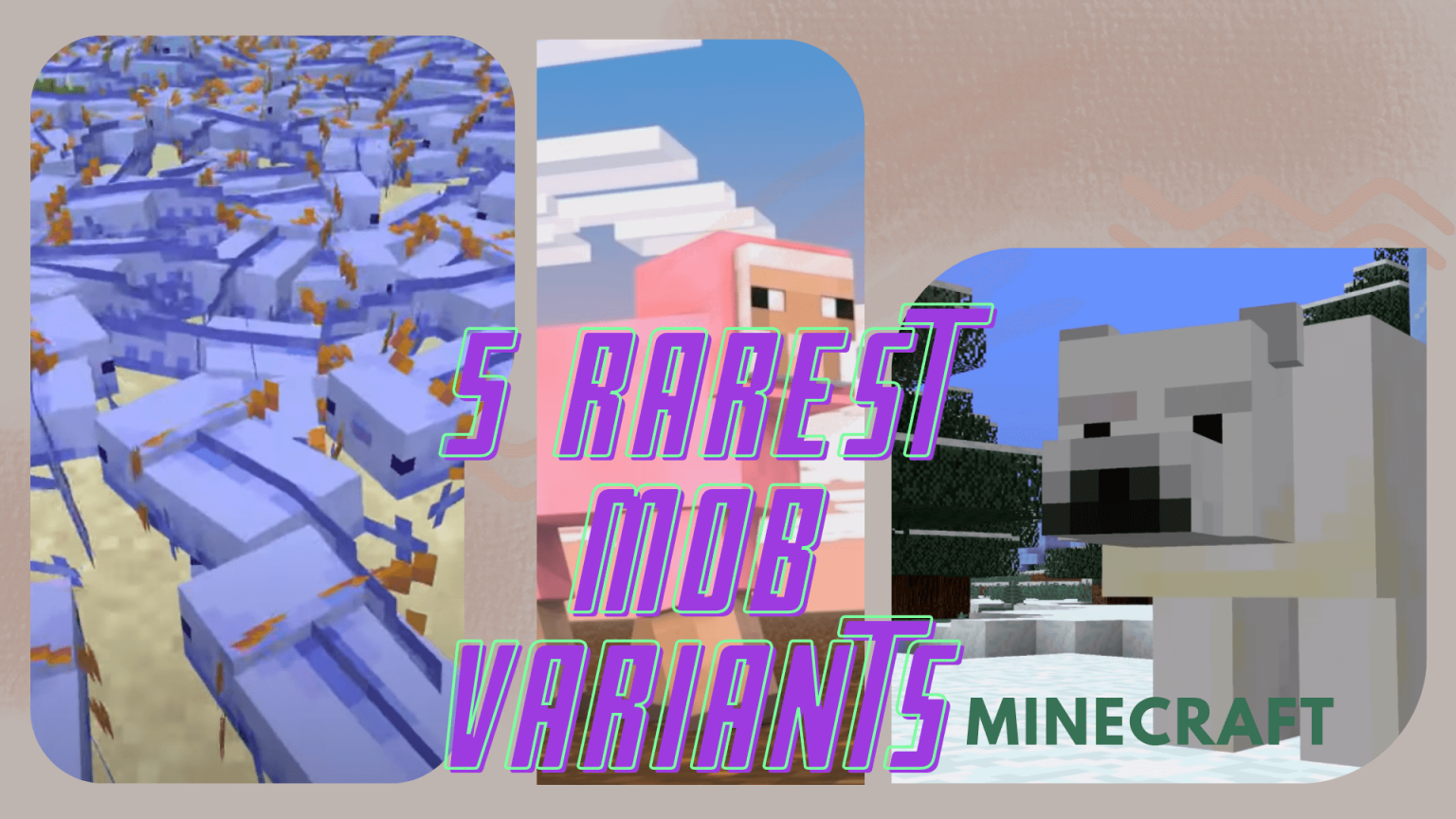 5 Rarest Mob Variants in Minecraft 1.18 Caves and Cliffs - Wminecraft.net