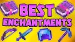 Minecraft Best Enchantments Guide: The Top Options for Every Item ...
