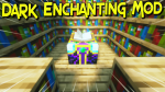 Dark Enchanting Mod 1.19.4/1.18.2: Immerse yourself in the magical ...