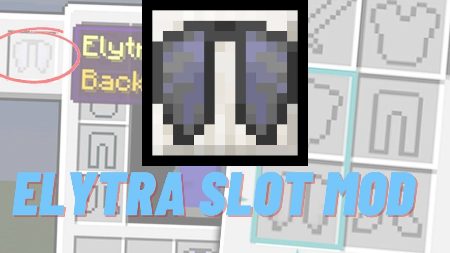 Elytra Slot Mod (1.19.3 → 1.18.2): Unlocking the Ability to Fly ...