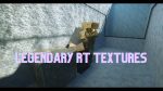 LEGENDARY RT TEXTURES Resource Packs (1.19.3, 1.16.5) Experience The ...